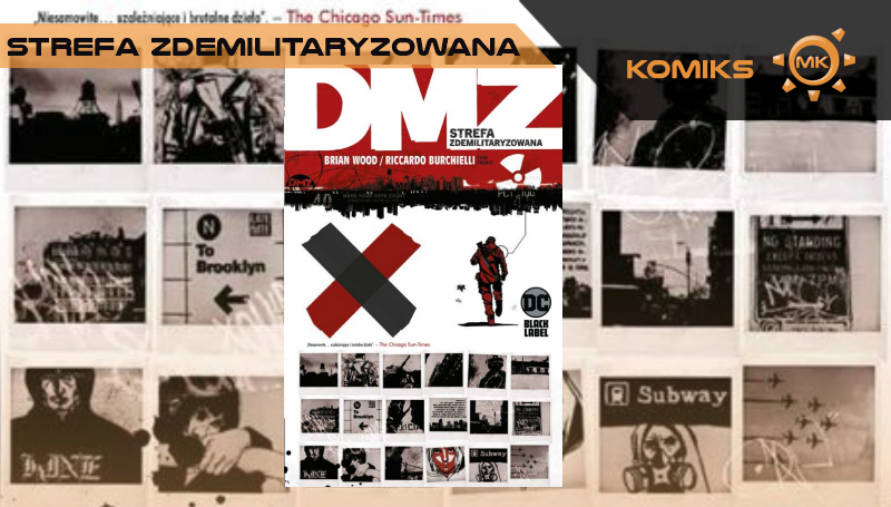 DMZ. Strefa Zdemilitaryzowana. Tom 3 - recenzja komiksu - Mechaniczna Kulturacja